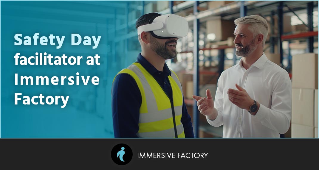 Safety Day Facilitator at Immersive Factory