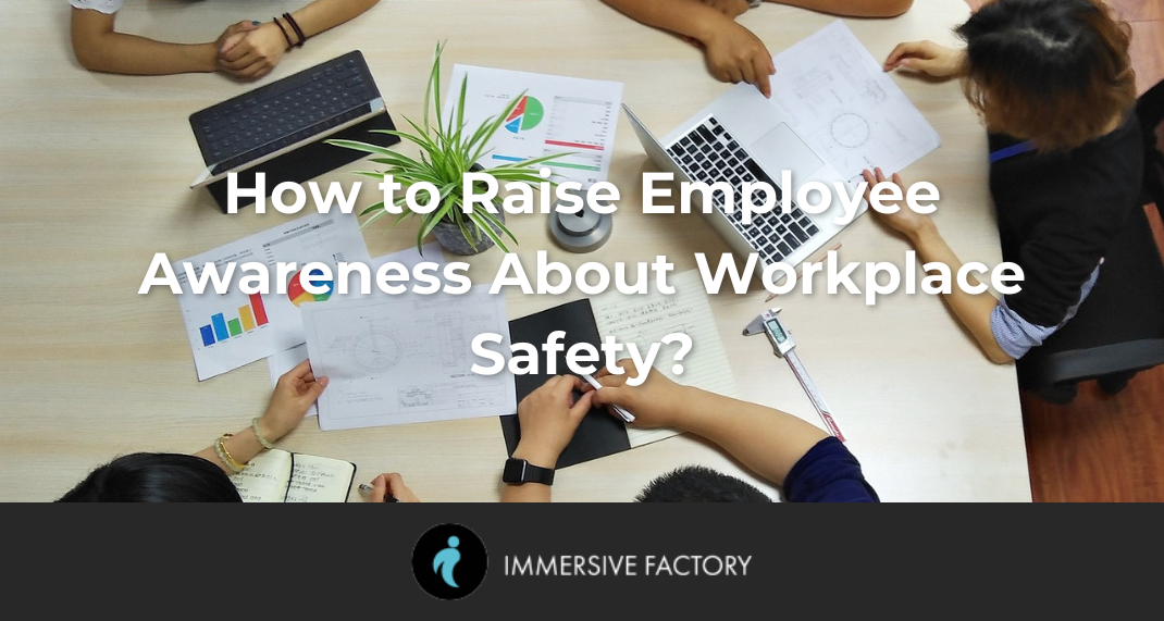 How to Raise Employee Awareness About Workplace Safety: Strategies and ...