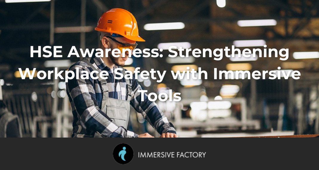 HSE Awareness: Strengthening Safety at the Heart of Your Company with ...