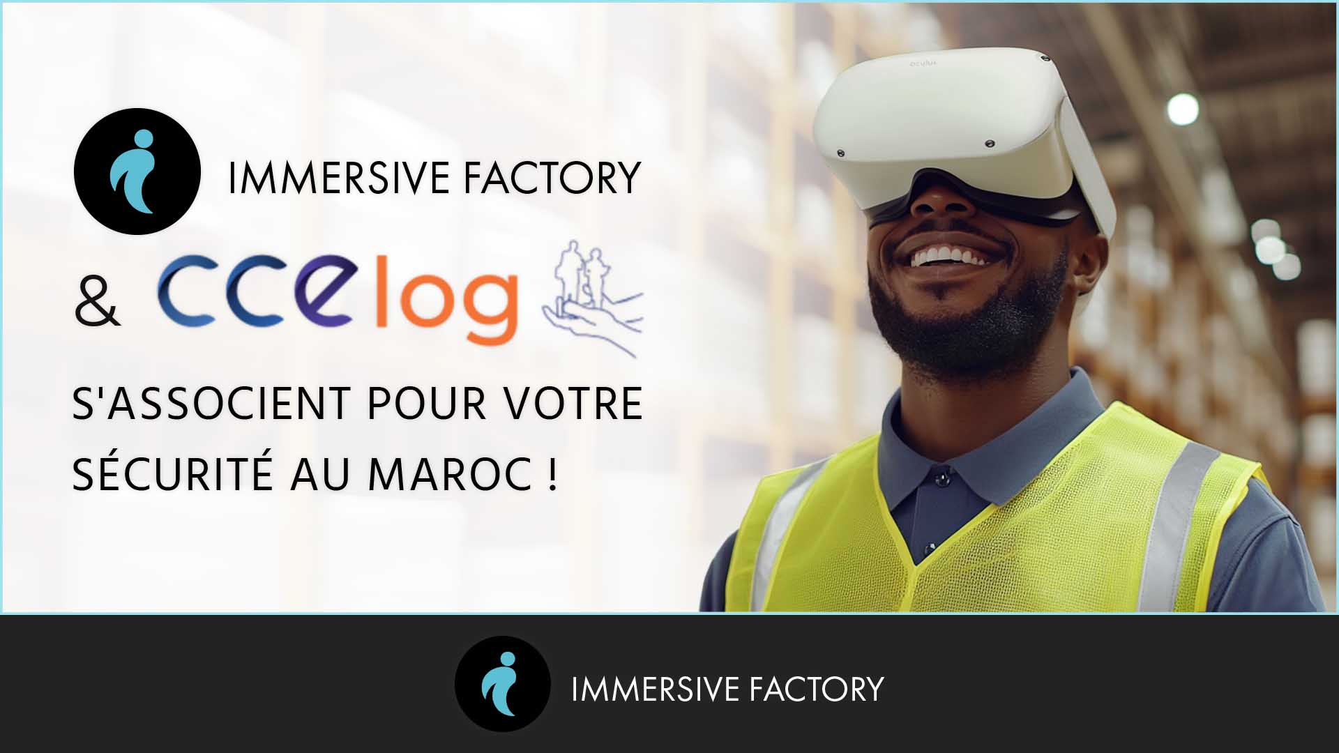 Immersive Factory et CCELOG : Une Alliance pour la Sécurité des ...
