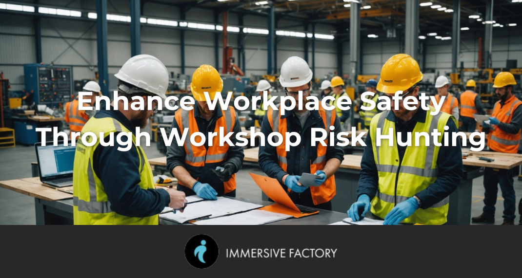Enhance Workplace Safety with Risk Hunting Workshops