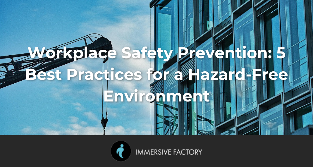 Safe Workplace Practices