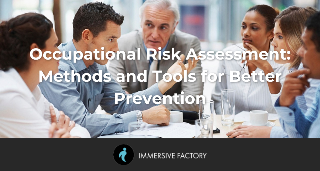 Occupational Risk Assessment: Methods and Tools for Better Prevention