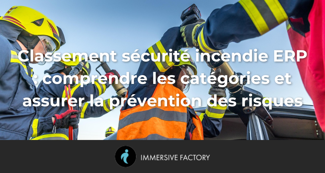 Classement sécurité incendie ERP : comprendre les catégories et assurer ...