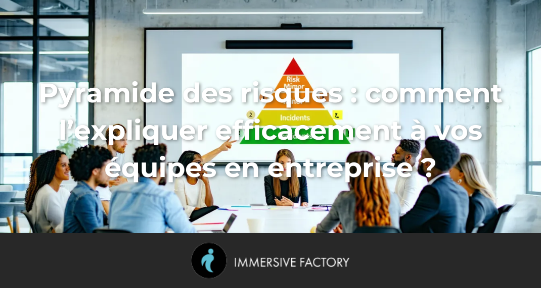 Pyramide des risques : comment l’expliquer efficacement à vos équipes ...